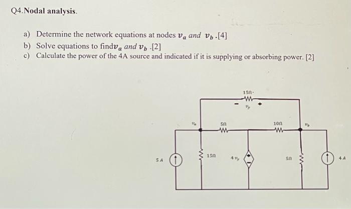 Solved Q4.Nodal analysis. a) Determine the network equations | Chegg.com