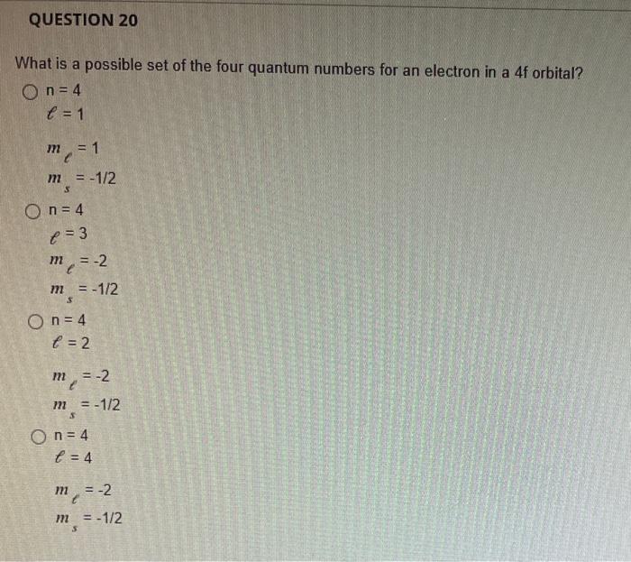 Solved QUESTION 20 What is a possible set of the four | Chegg.com