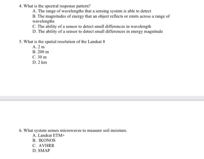 Solved 4. What is the spectral response pattern? A. The | Chegg.com