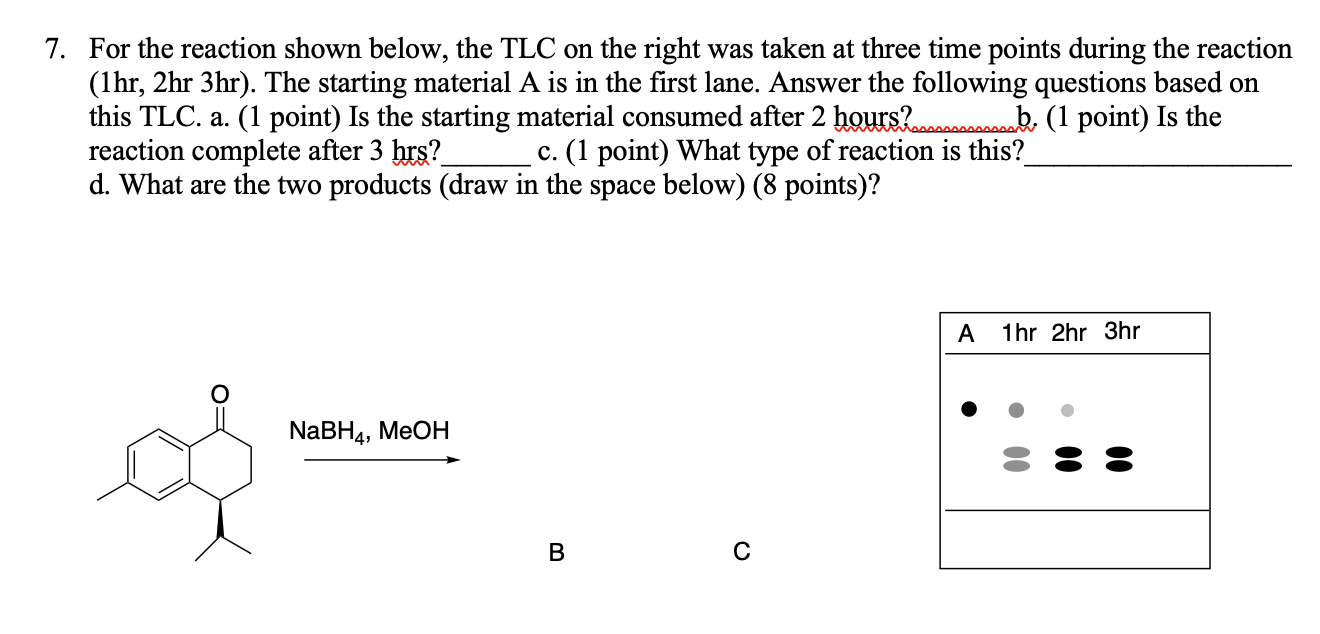 Solved For the reaction shown below, the TLC on the right | Chegg.com