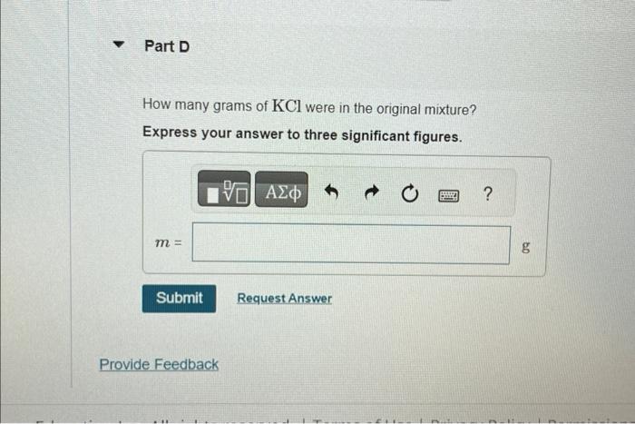 Solved A mixture containing KClO3, K2CO3,KHCO3, and KCl was | Chegg.com