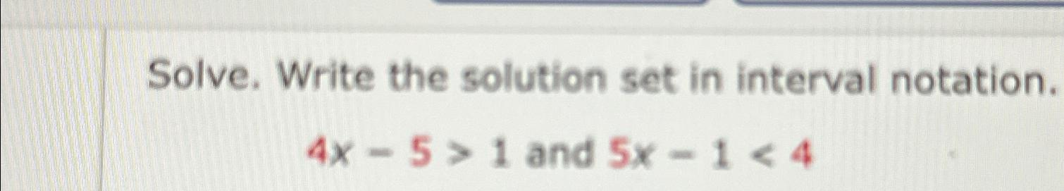 Solved Solve. Write the solution set in interval notation. | Chegg.com