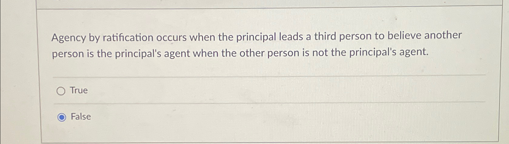 Solved Agency by ratification occurs when the principal | Chegg.com