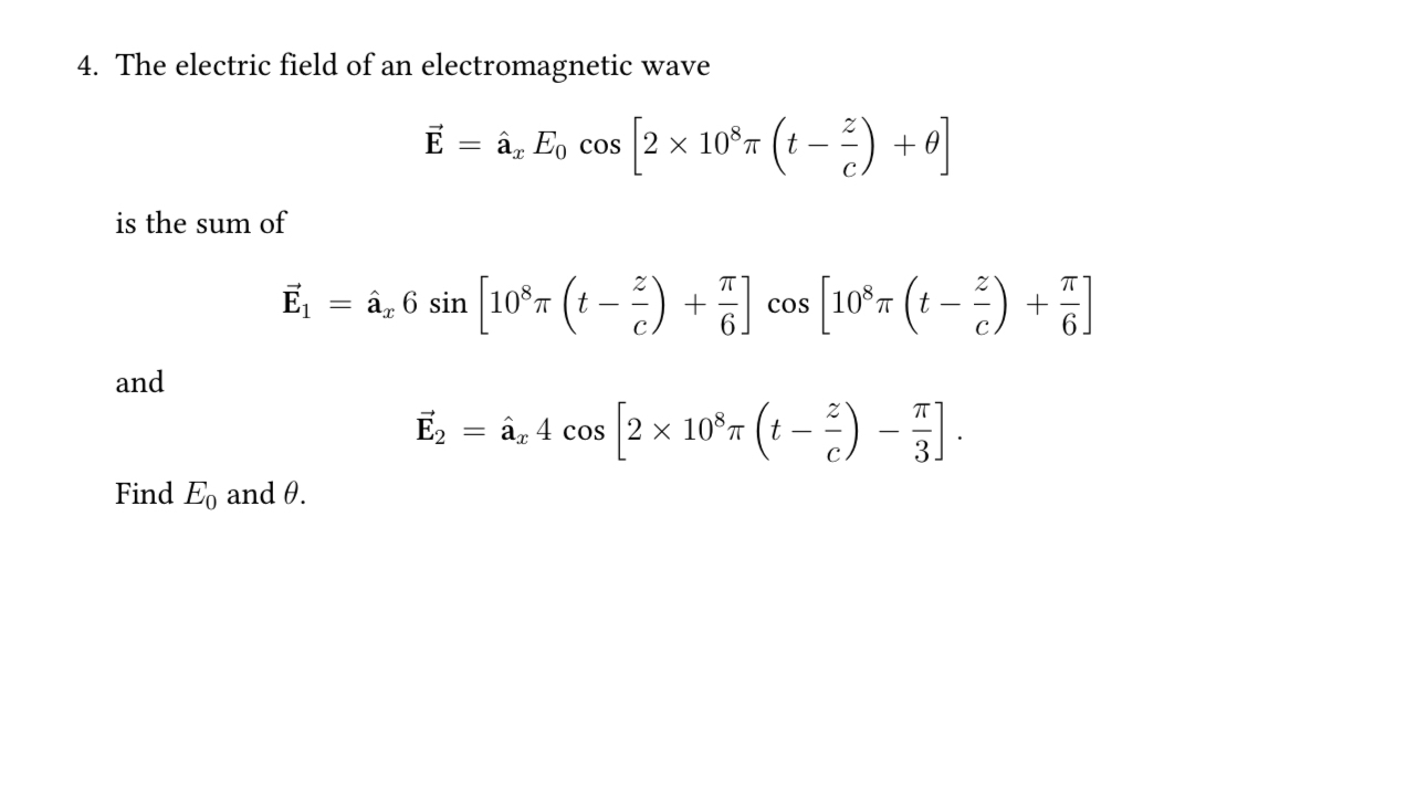 Solved The electric field of an electromagnetic | Chegg.com