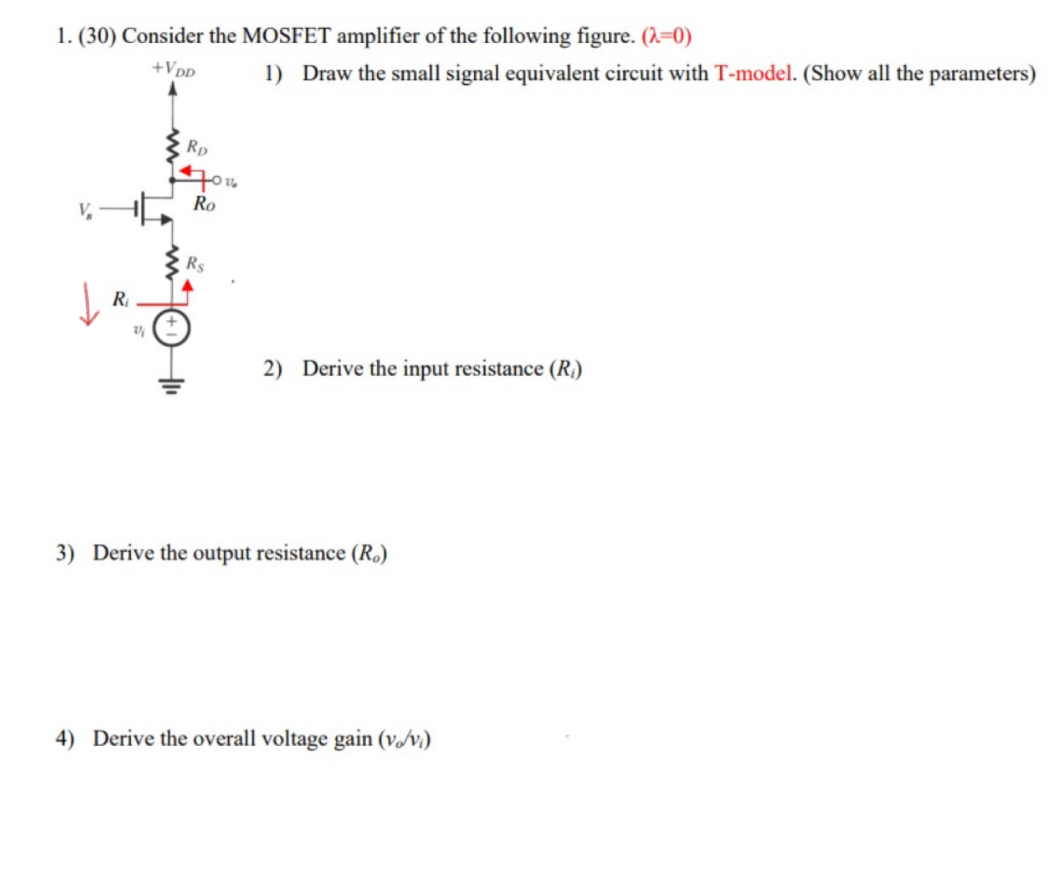Solved (30) ﻿Consider the MOSFET amplifier of the following | Chegg.com