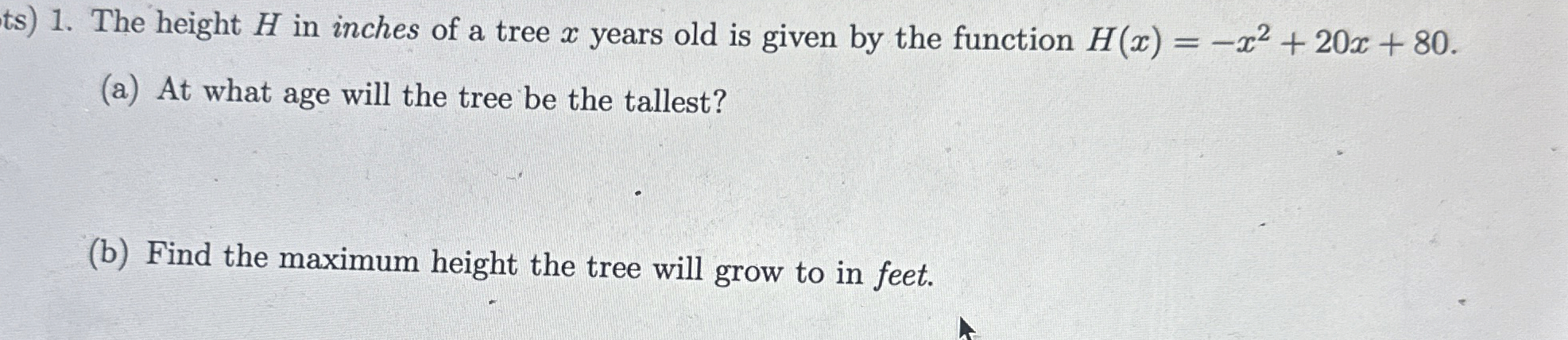 Solved ts) 1. ﻿The height H ﻿in inches of a tree x ﻿years | Chegg.com
