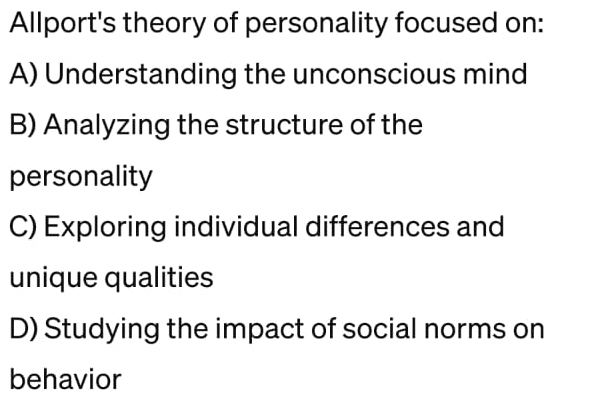 Solved Allport's theory of personality focused on:A) | Chegg.com