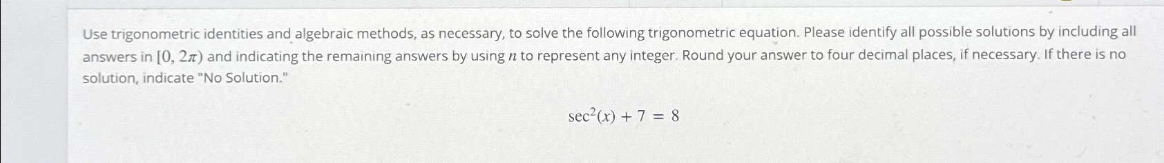 Solved Use trigonometric identities and algebraic methods, | Chegg.com