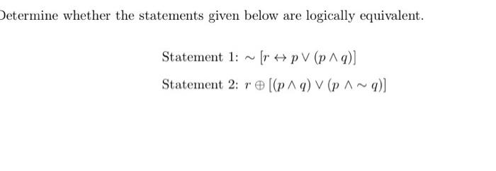 Solved Determine whether the statements given below are | Chegg.com