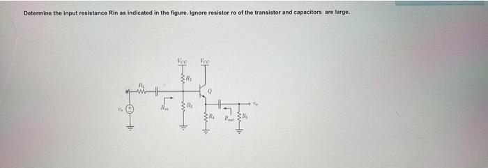 Solved Determine the input resistance Rin as indicated in | Chegg.com Solved Determine the input resistance Rin as indicated in | Chegg.com