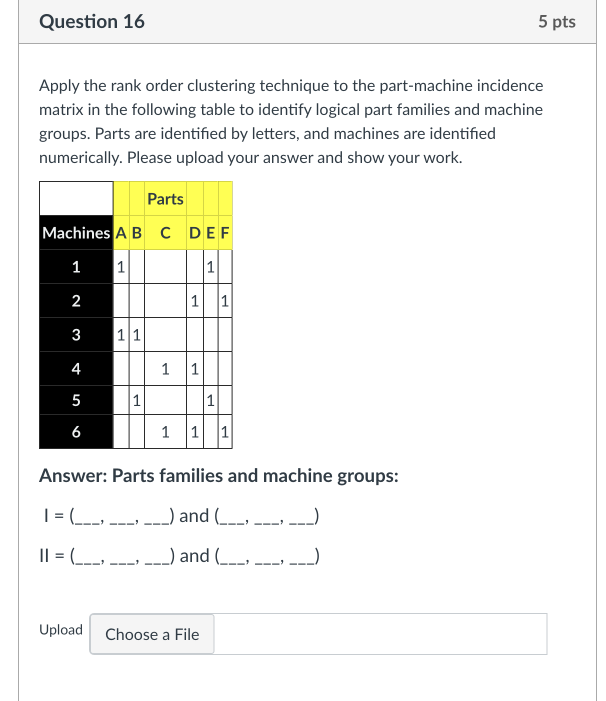 Solved Apply the rank order clustering technique to the | Chegg.com