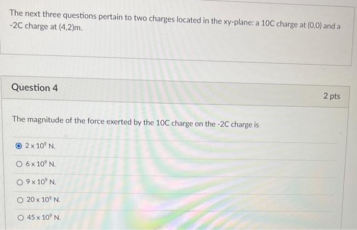 Solved The next three questions pertain to two charges | Chegg.com