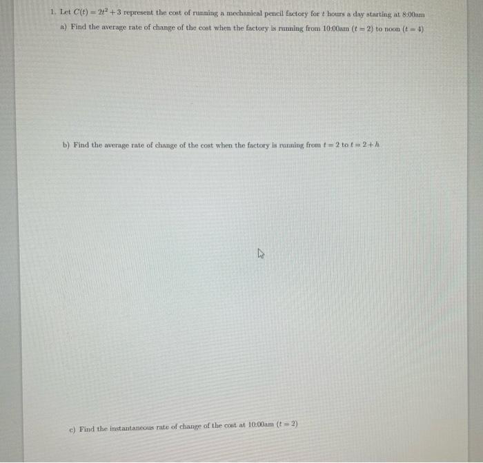 Solved 2 Write The Limit Definition Of The Derivative Of A