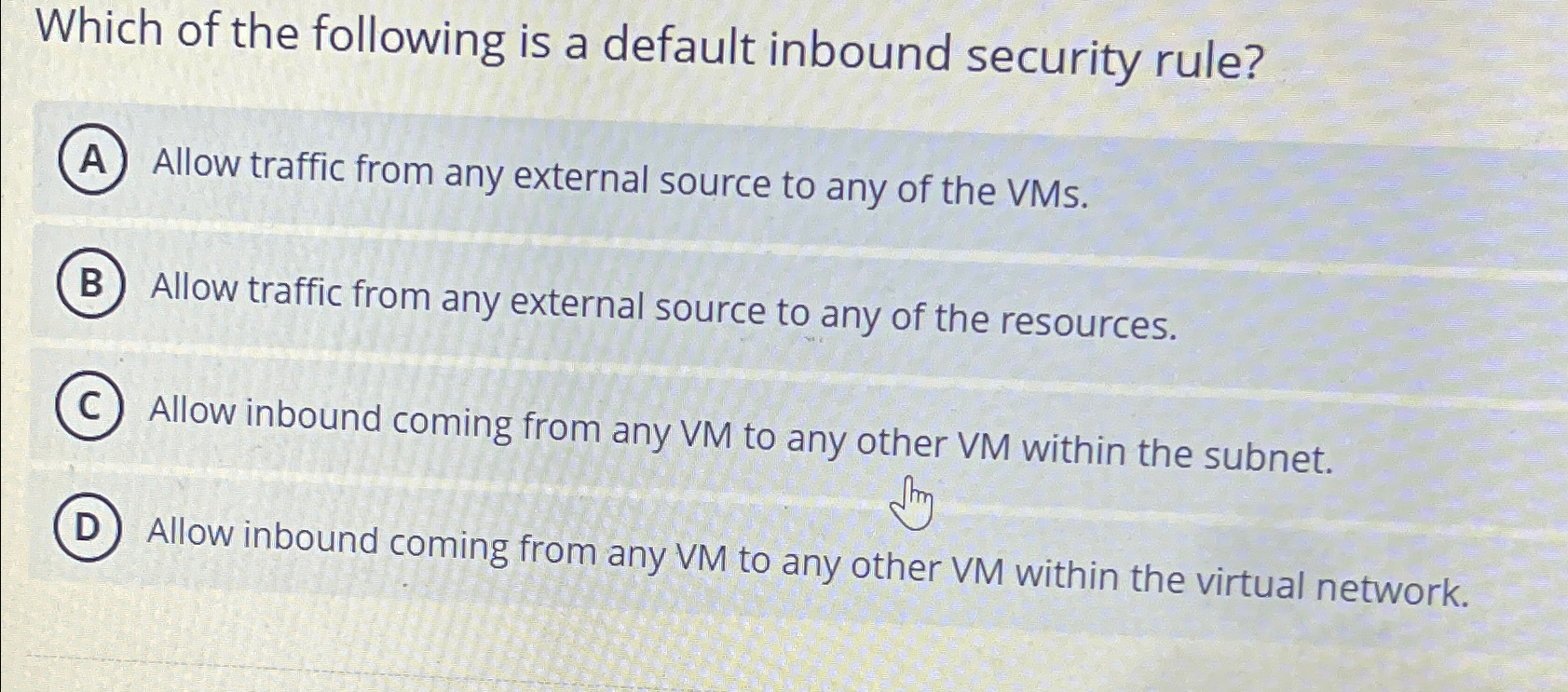 Solved Which of the following is a default inbound security | Chegg.com