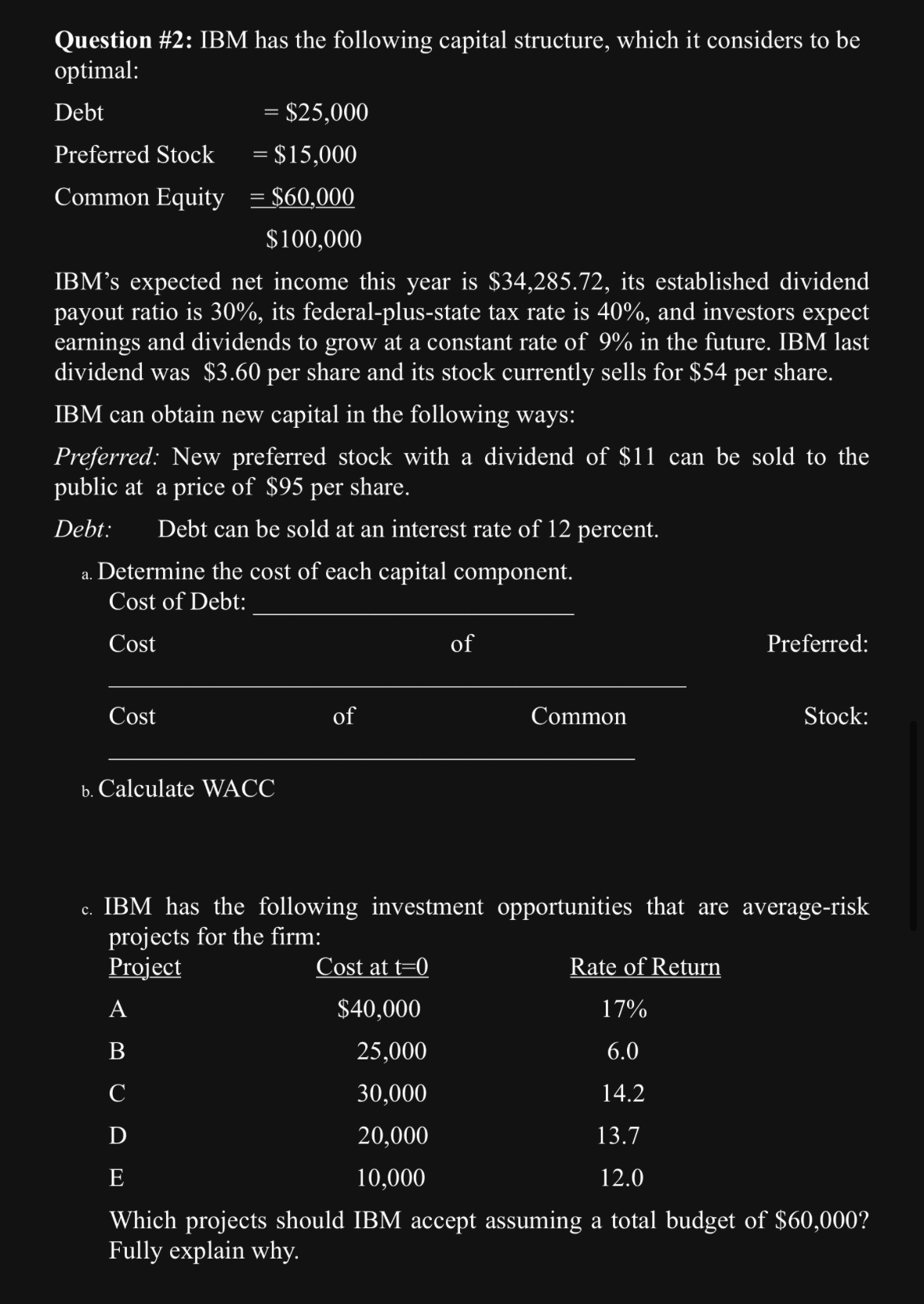 Solved Question #2: IBM has the following capital structure, | Chegg.com