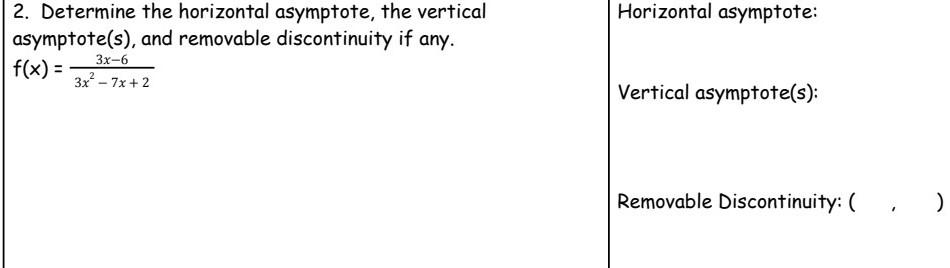 Solved 2. Determine the horizontal asymptote, the vertical | Chegg.com Solved 2. Determine the horizontal asymptote, the vertical | Chegg.com