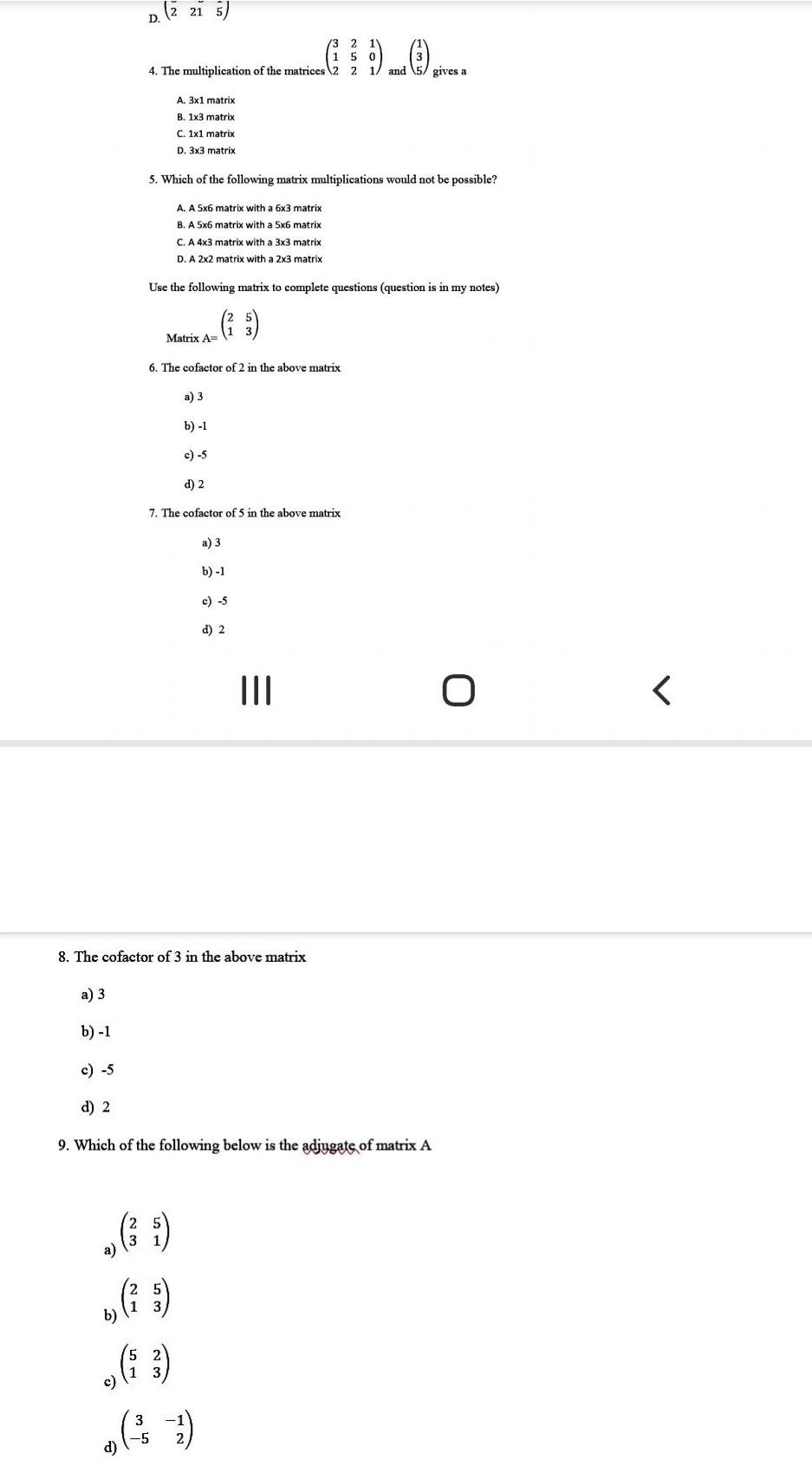 Solved 8. The cofactor of 3 in the above matrix a) 3 b) -1 | Chegg.com