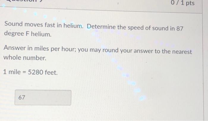 Solved Sound moves fast in helium. Determine the speed of | Chegg.com