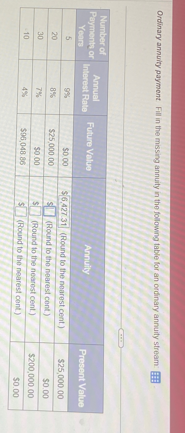 Solved Ordinary annuity payment. Fill in the missing annuity | Chegg.com