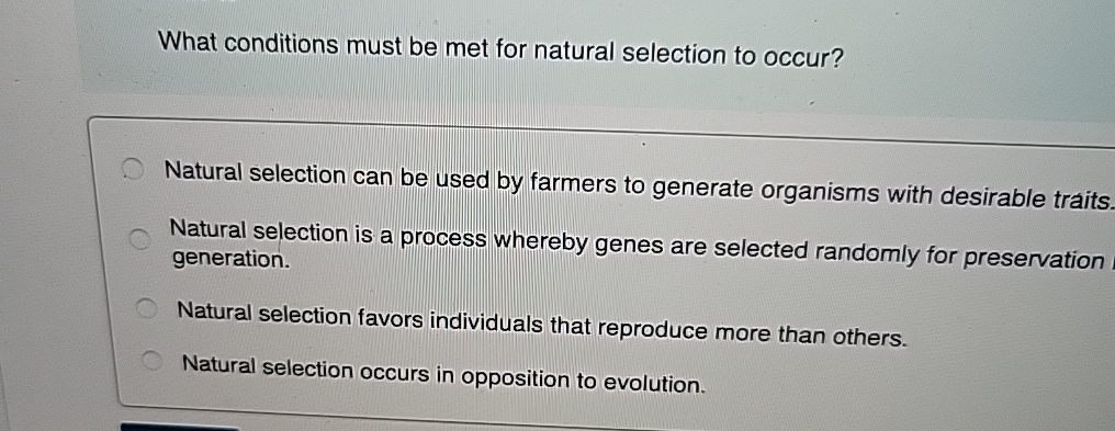 Solved What conditions must be met for natural selection to | Chegg.com