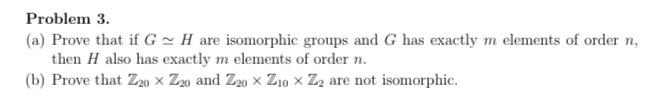 Solved Problem 3. (a) Prove that if G≃H are isomorphic | Chegg.com