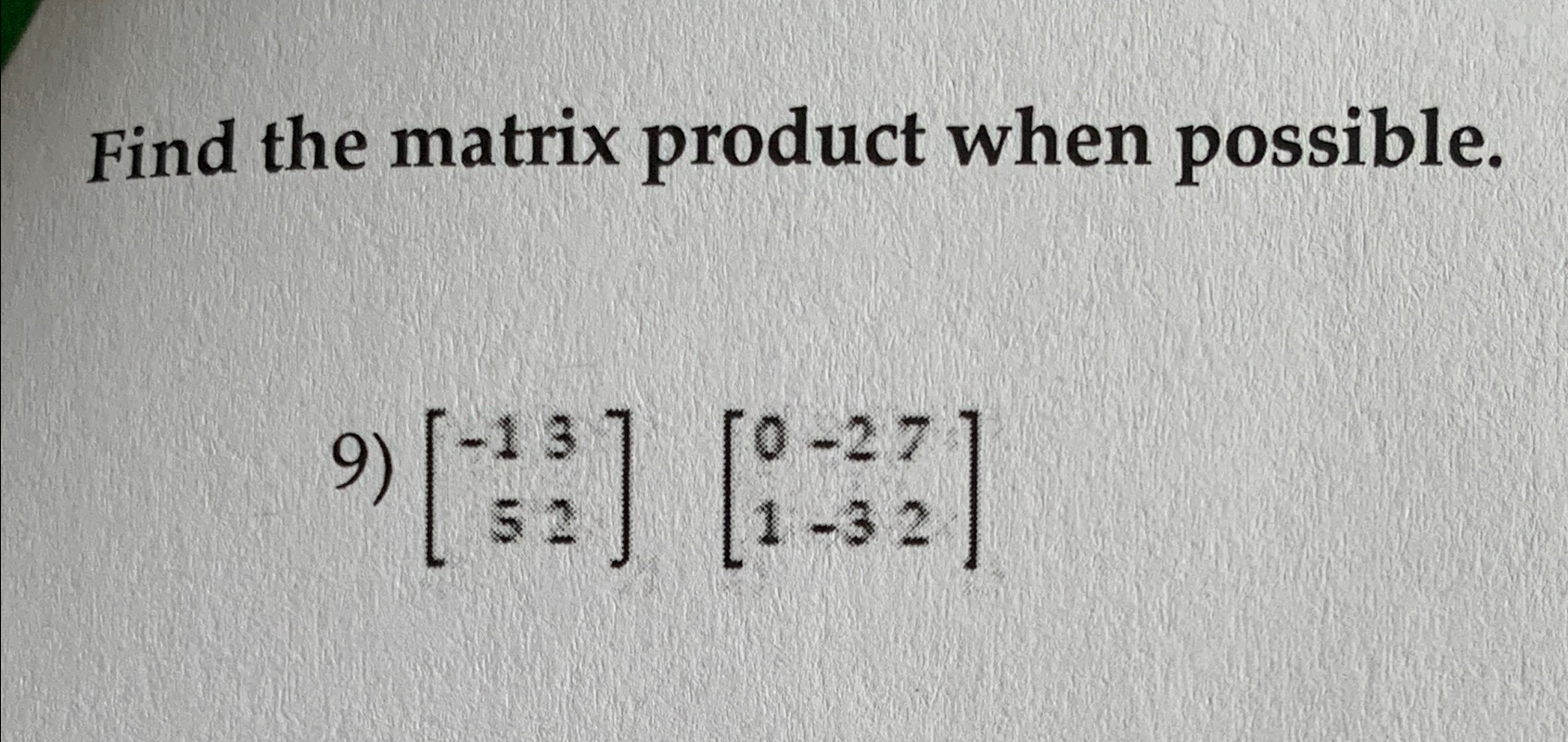 Solved Find the matrix product when | Chegg.com
