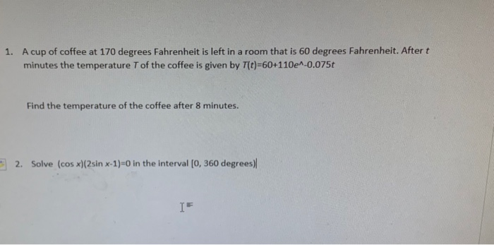 Solved 1. A cup of coffee at 170 degrees Fahrenheit is left | Chegg.com