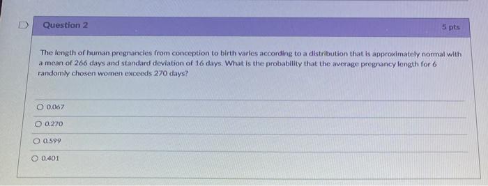 Solved The length of human pregnancies from conception to | Chegg.com