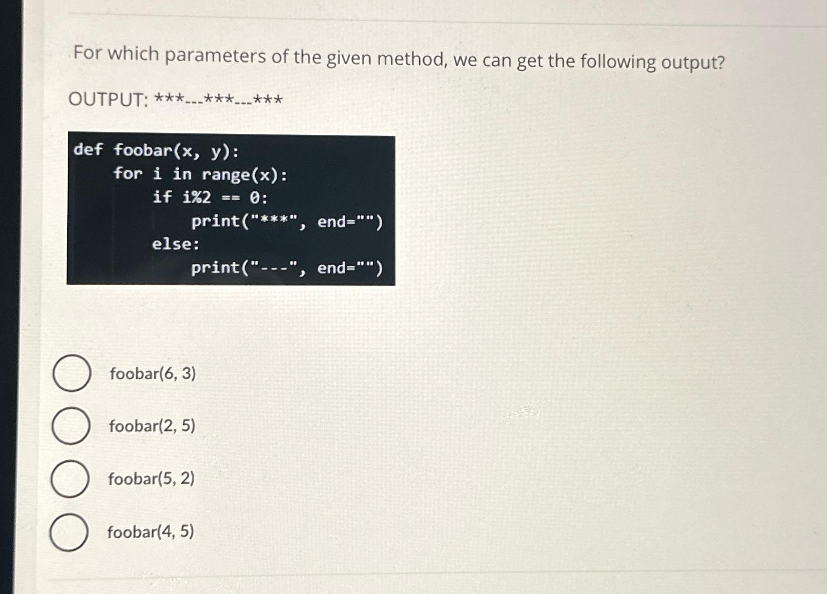 Solved For which parameters of the given method, we can get | Chegg.com