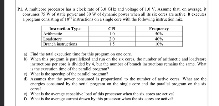 Solved P1. A multicore processor has a clock rate of 3.0 GHz | Chegg.com