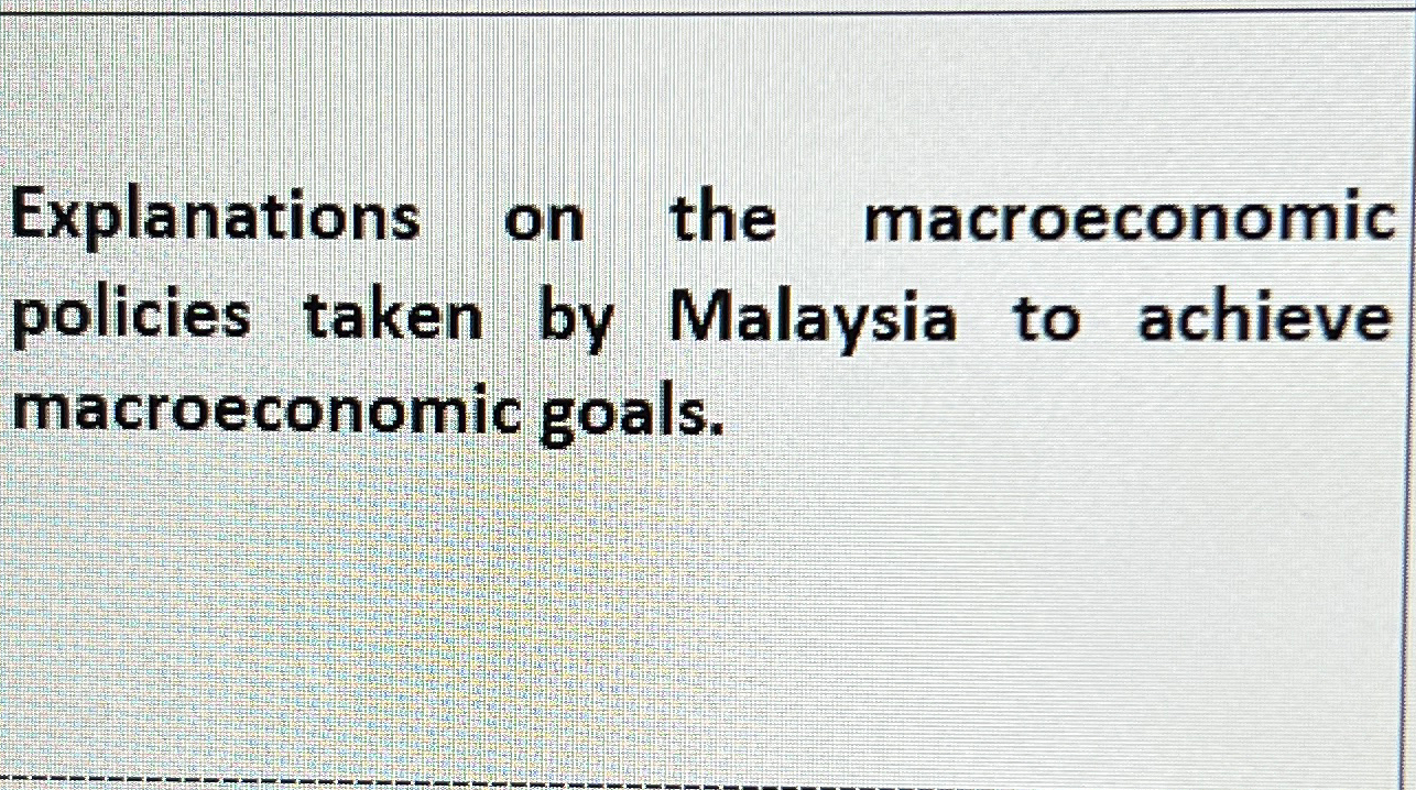 Solved Explanations on the macroeconomic policies taken by | Chegg.com