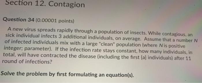 Solved Section 12. Contagion Question 34 (0.00001 points) A | Chegg.com
