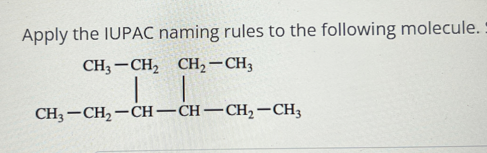 Solved Apply the IUPAC naming rules to the following | Chegg.com