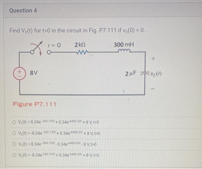 Solved Find Vc(t) for t>0 in the circuit in Fig. P7.111 if | Chegg.com