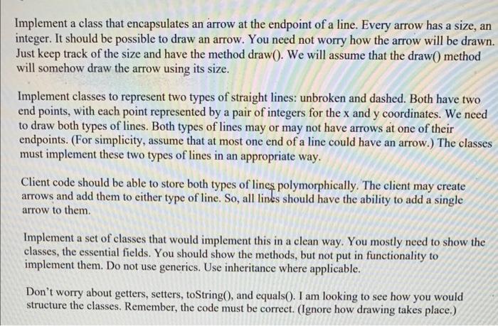 Solved Implement a class that encapsulates an arrow at the | Chegg.com