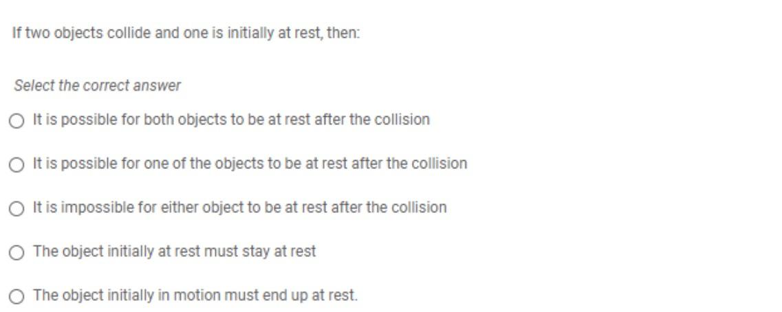Solved If two objects collide and one is initially at rest, | Chegg.com