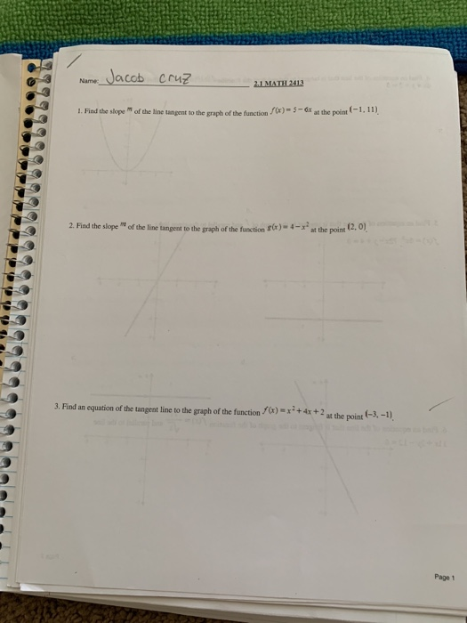 Solved Name: Jacob cruz 21 MATH 2413 1. Find the slope of | Chegg.com