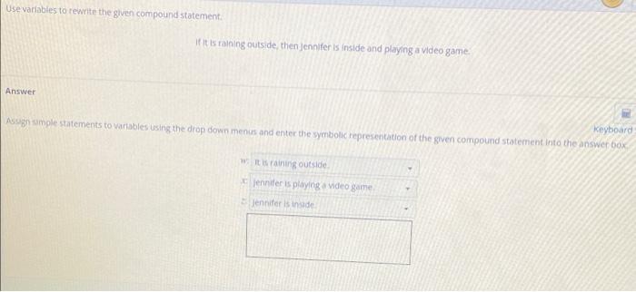 Use variables to rewrite the given compound statement | Chegg.com