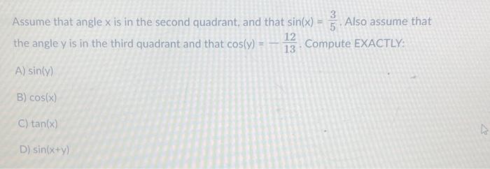 Solved Assume that angle x is in the second quadrant, and | Chegg.com