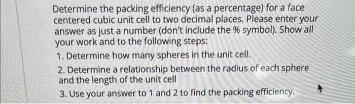 Solved Determine the packing efficiency (as a percentage) | Chegg.com