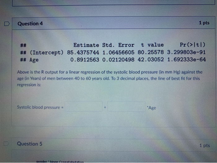 Solved Question 4 1 Pts Estimate Std Error T Value 6582