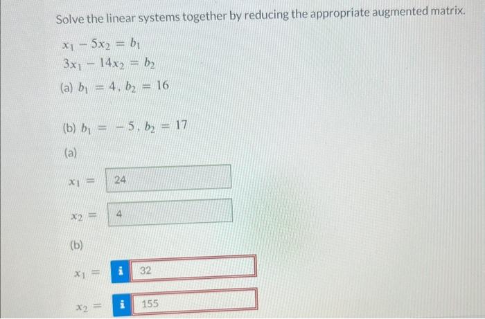 Solved Solve the linear systems together by reducing the | Chegg.com