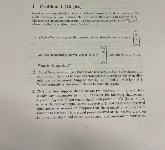 Solved 1 Problem 1 (12 pts) Consider a communication network | Chegg.com
