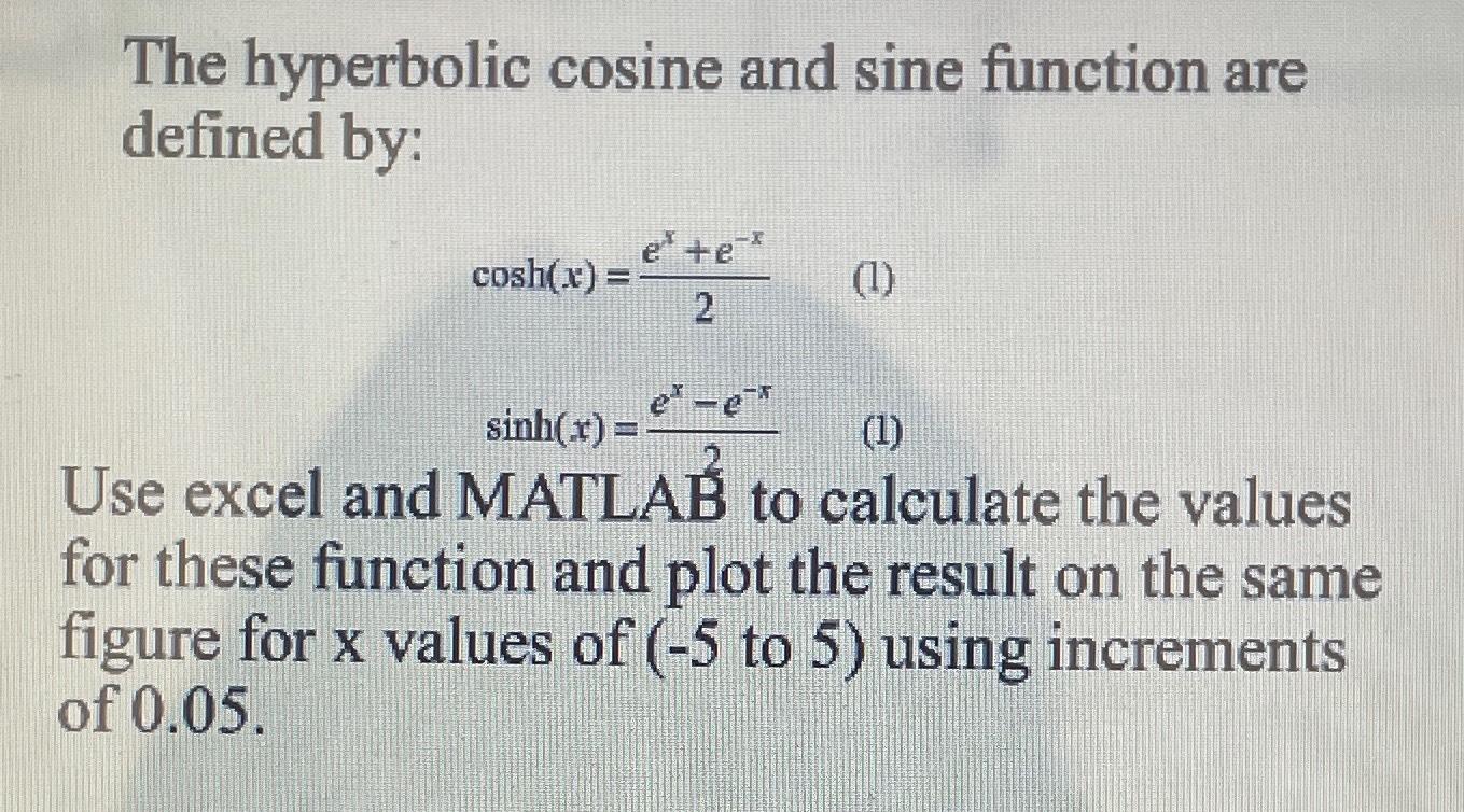 Solved The Hyperbolic Cosine And Sine Function Are Defined