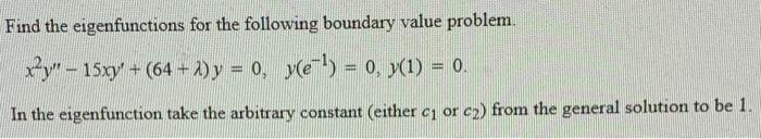 Solved Find the eigenfunctions for the following boundary | Chegg.com