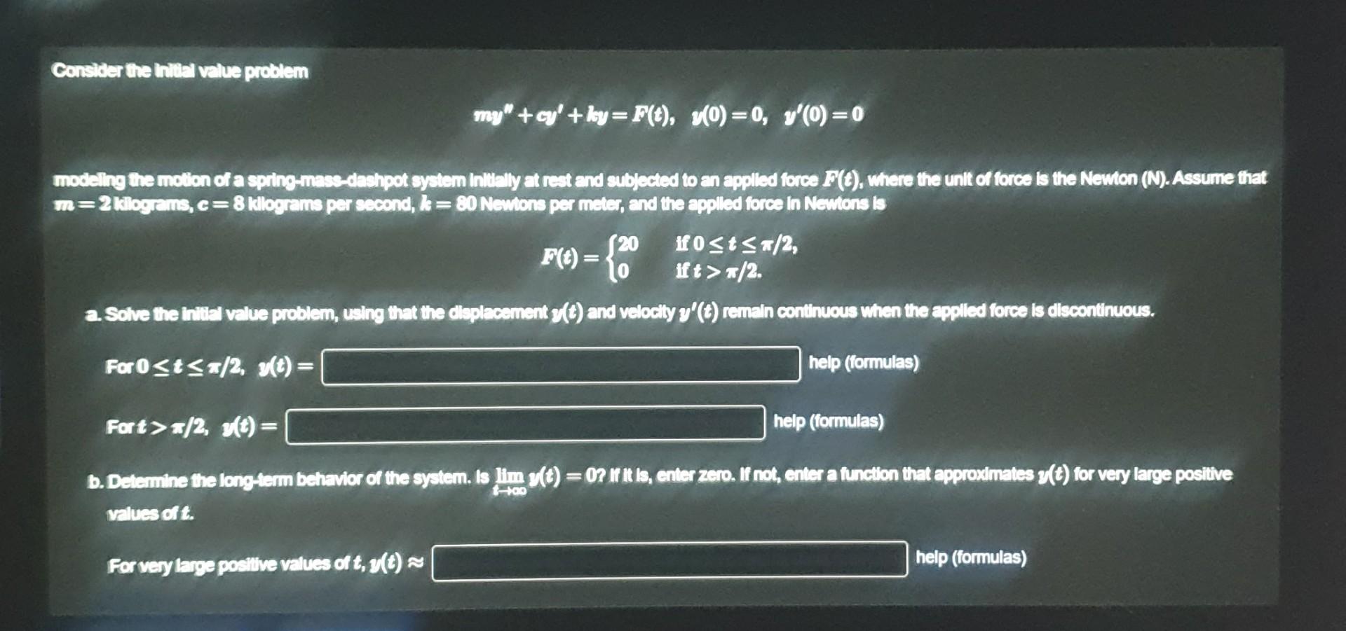 Solved Consider the initial value problem my" + cy' + ky = | Chegg.com