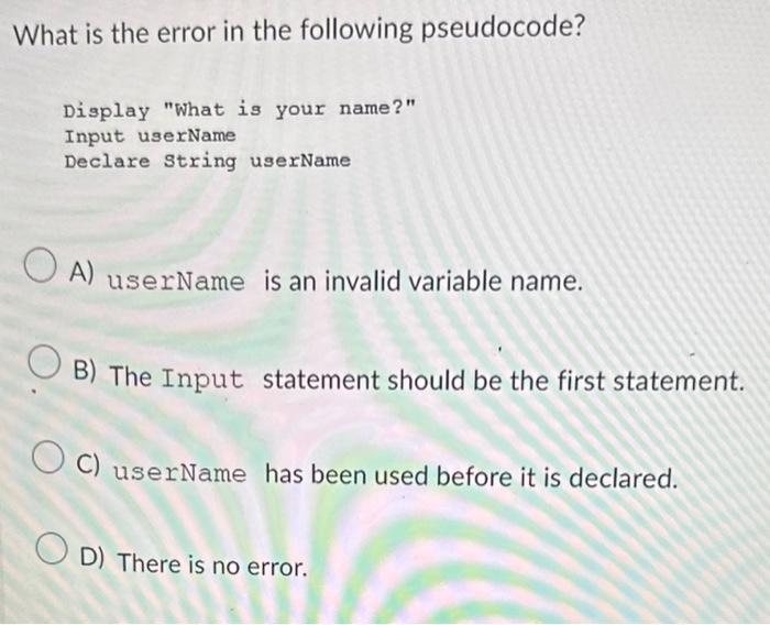 Solved What is the error in the following pseudocode? | Chegg.com