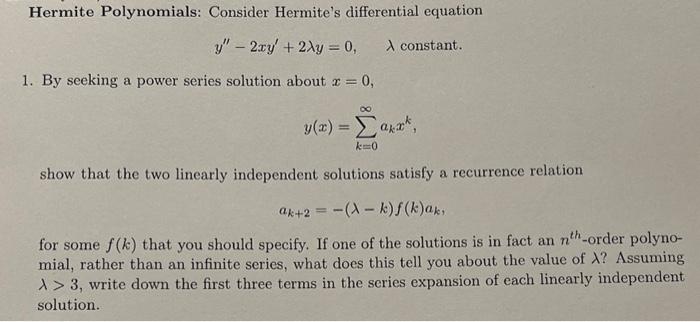 Solved Hermite Polynomials: Consider Hermite's differential | Chegg.com