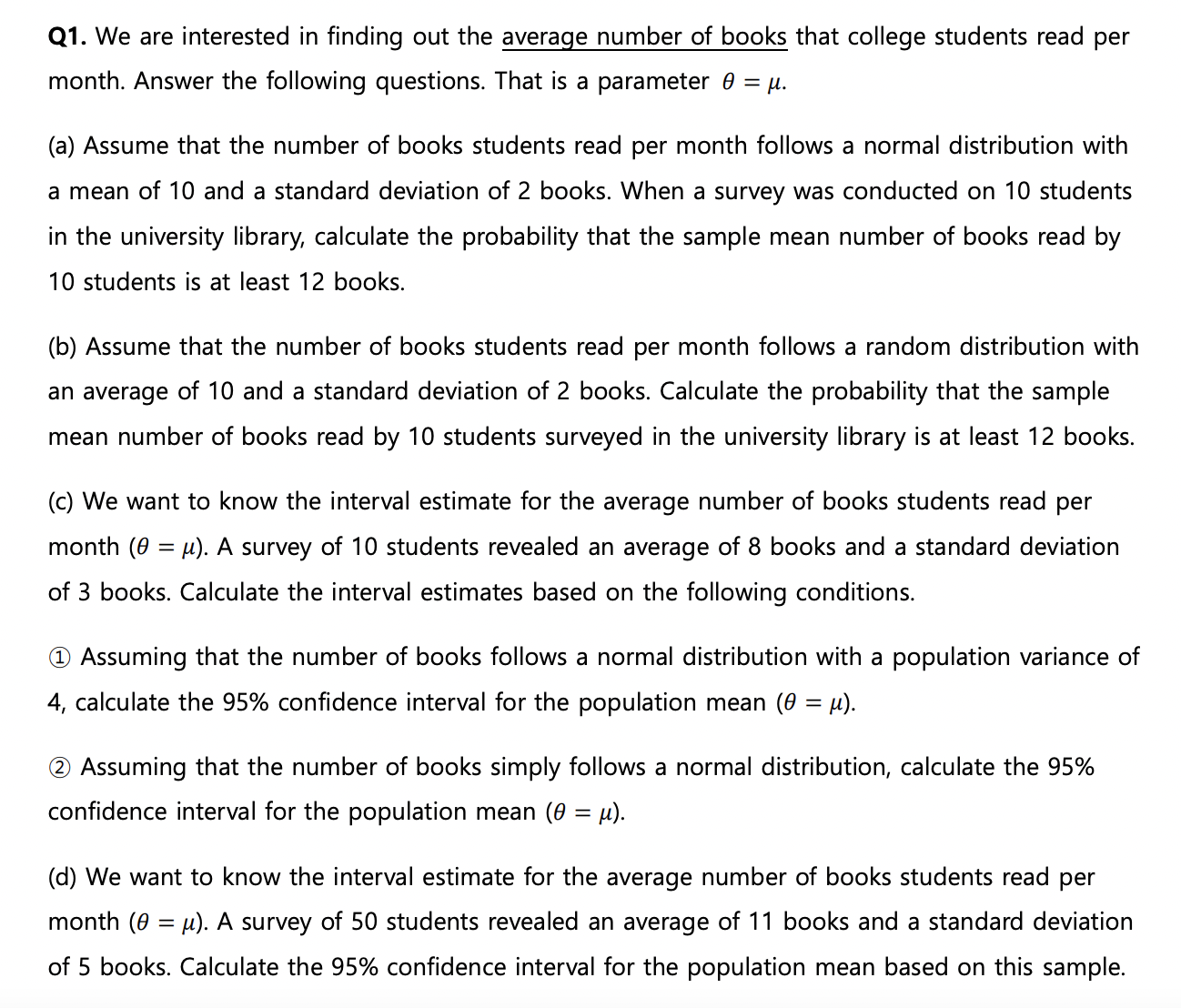 Solved Q1. ﻿We are interested in finding out the average | Chegg.com