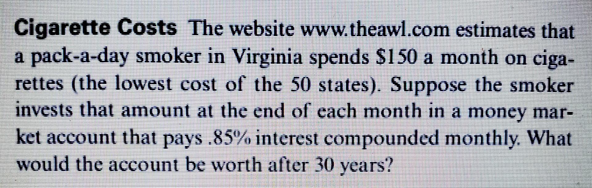 Solved Cigarette Costs The website www.theawl.com estimates | Chegg.com